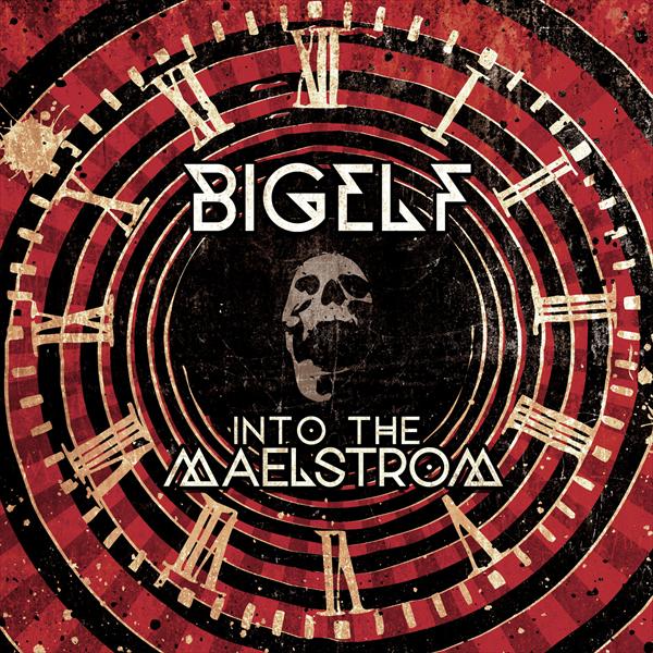 BIGELF - INTO THE MAELSTROM